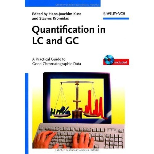 Quantification In Lc And Gc A Practical Guide To Good Chromatographic ...
