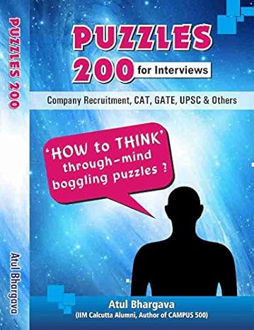 200 Puzzles, Brain Teasers and Riddles for Interviews (Company ...