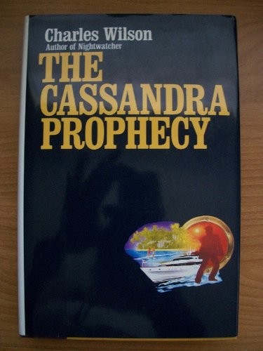 The Cassandra Prophecy: WILSON, CHARLES: Amazon.com: Books