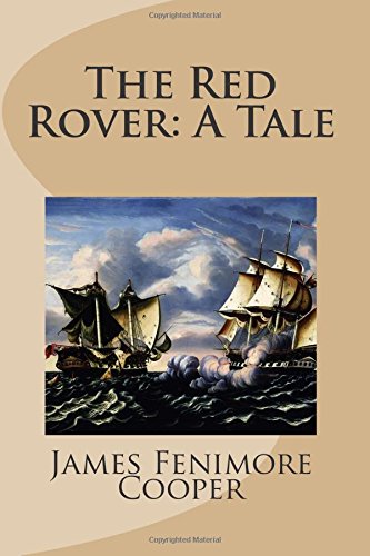 The Red Rover: A Tale: Cooper, James Fenimore: 9781515111184: Amazon ...