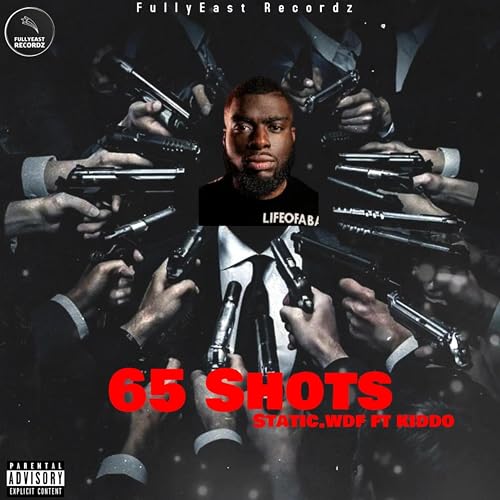 Écouter 65 shots par FullyEast Recordz feat. Static.wtf & Kiddo sur Amazon Music Unlimited
