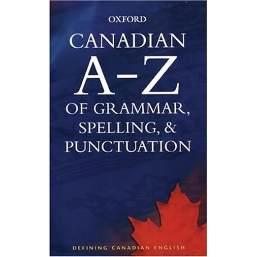 Canadian A to Z of Grammar, Spelling, and Punctuation: Barber ...