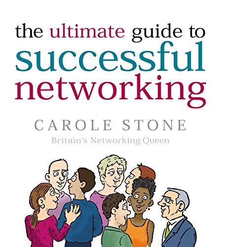 The Ultimate Guide To Successful Networking: Amazon.co.uk: Stone ...