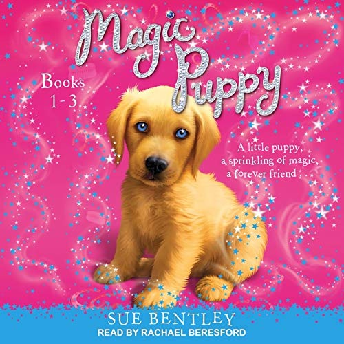 Amazon.com: Magic Puppy: Book 1-3: 9798200210466: Sue Bentley