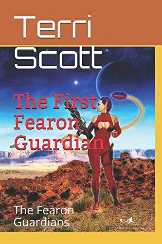 The First Fearon Guardian: The Fearon Guardians: Scott, Terri ...