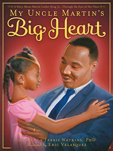 My Uncle Martin's Big Heart - Kindle edition by Watkins, Angela Farris ...