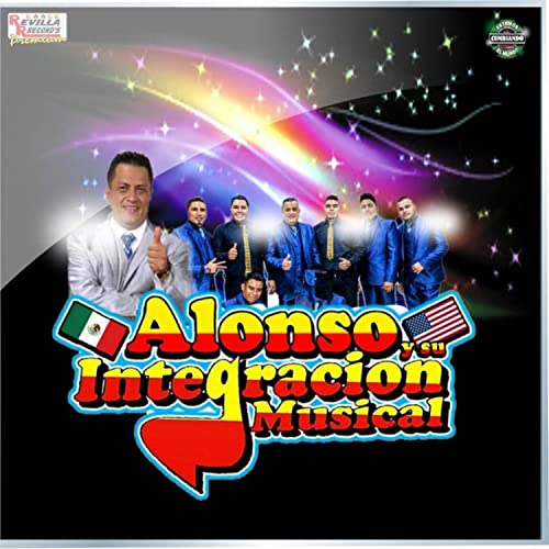 Play Alonso y Su Integracion Musical by Alonso Y Su Integracion Musical ...