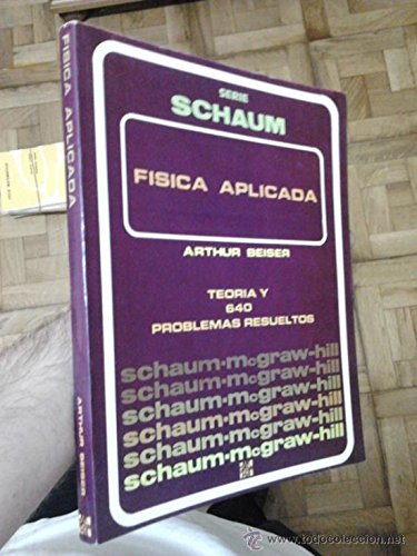 Amazon.com: Fisica Aplicada. Serie Schaum: 9789684512696: Arthur Beiser ...