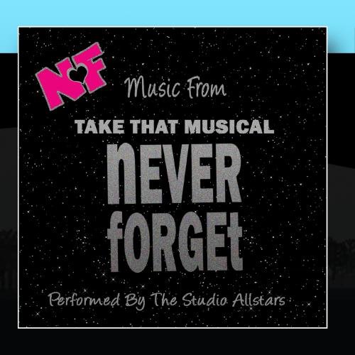 Amazon.com: Take That The Musical - Never Forget: CDs & Vinyl