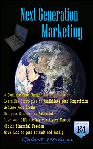 Amazon.com: Next Generation Marketing eBook : Molnar, Robert: Kindle Store