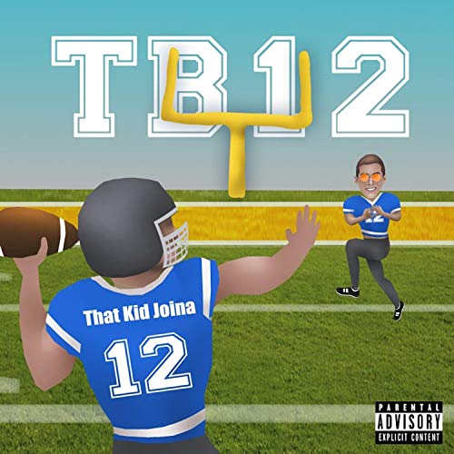 Tb12 by That Kid Joina on Prime Music