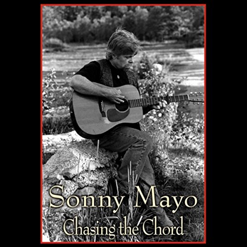 Play Chasing the Chord by Sonny Mayo on Amazon Music