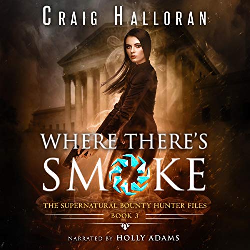 Amazon.com: Where There's Smoke: The Supernatural Bounty Hunter Series, Book 3 (Audible Audio ...