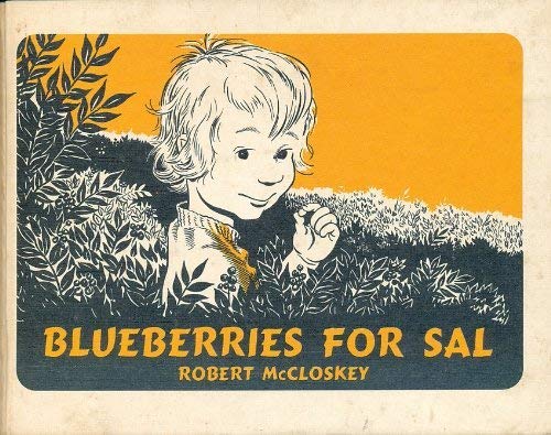 Blueberries for Sal: McCLOSKEY, RObert: 9780590757584: Amazon.com: Books