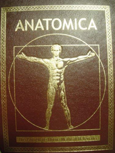 ANATOMICA THE COMPLETE HOME MEDICAL REFERENCE, 2ND EDITION: unknown ...