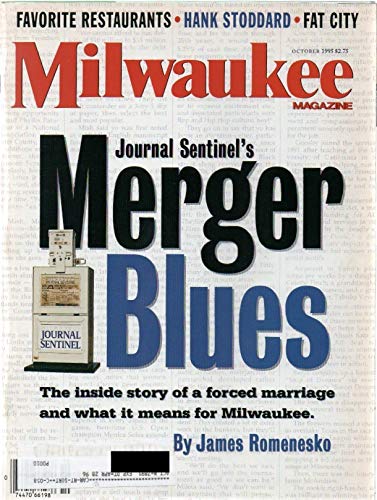 Milwaukee Magazine, vol. 20, no. 10 (October 1995) (Journal Sentinel's ...