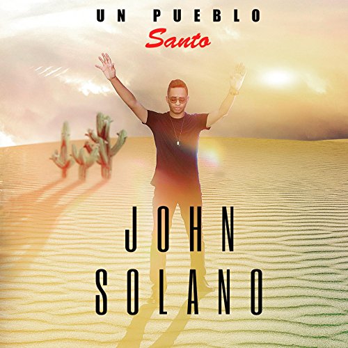 Amazon Music - John SolanoのUn Pueblo Santo - Amazon.co.jp