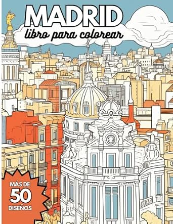 Amazon.com: MADRID: Libro para colorear: Da vida a la ciudad de Madrid ...
