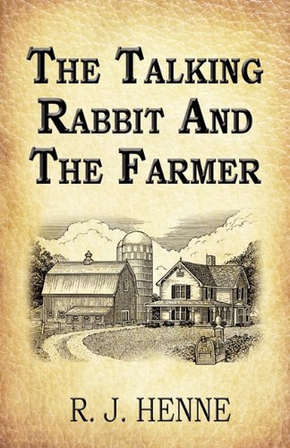 The Talking Rabbit and the Farmer: Henne, R. J.: 9781456073374: Amazon ...
