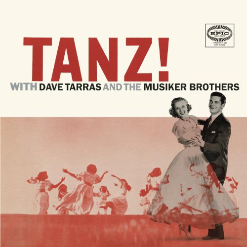 Play Tanz! With Dave Tarras And The Musiker Brothers by Dave Tarras ...