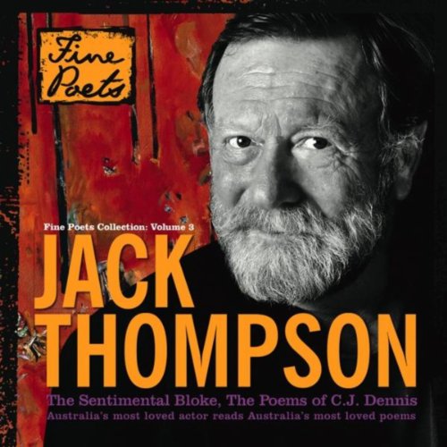 Play Jack Thompson: The Sentimental Bloke, The Poems of CJ Dennis by ...