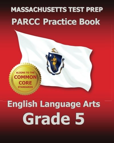 MASSACHUSETTS TEST PREP PARCC Practice Book English Language Arts Grade ...