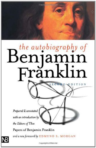 The Autobiography of Benjamin Franklin: Second Edition (Yale Nota Bene ...