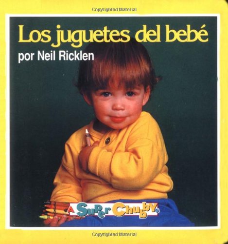 Amazon | Los Juguetes de Beb (Baby's Toys) (A Super Chubby) | Ricklen ...