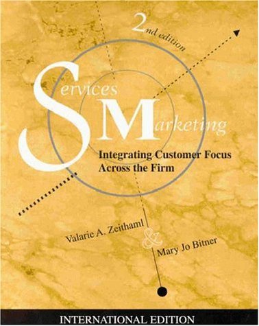 Services Marketing, 2nd Edition: Mary Jo Bitner, Valarie A. Zeithaml ...