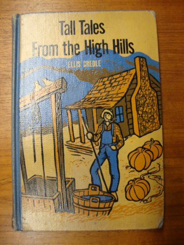 Tall Tales from the High Hills: Credle, Ellis: 9780525660880: Amazon ...