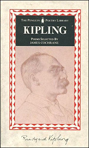 Kipling: Poems (The Penguin Poetry Library): Rudyard Kipling, James ...