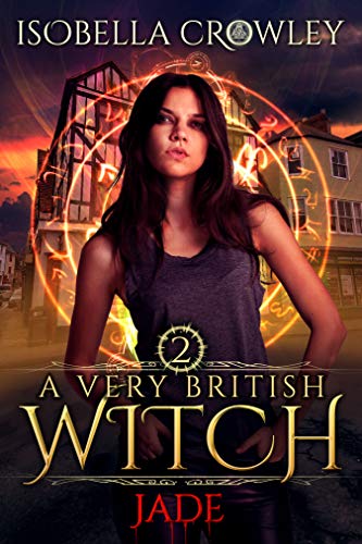 Amazon.com: Jade (A Very British Witch Book 2) eBook : Crowley ...