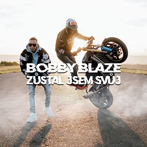 Play Zůstal jsem svůj by Bobby Blaze on Amazon Music