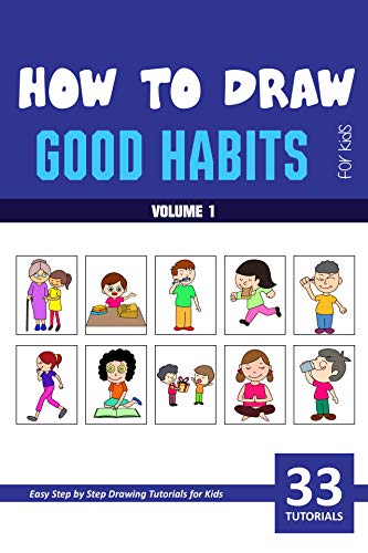 How to Draw Good Habits for Kids - Vol 1 eBook : Rai, Sonia: Amazon.co ...