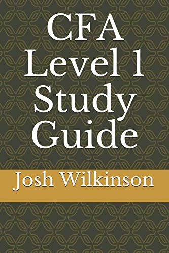 CFA Level 1 Study Guide: Wilkinson, Josh: 9781718168145: Amazon.com: Books