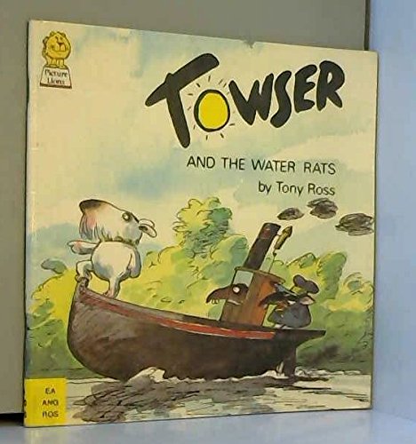 Towser and the Water Rats (Picture Lions S.): Amazon.co.uk: Ross, Tony ...