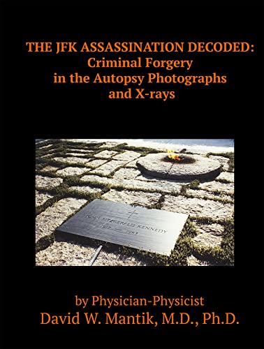 Amazon.co.jp: THE JFK ASSASSINATION DECODED: Criminal Forgery in the ...
