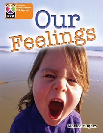 PYP L6 Our Feelings single (Pearson Baccalaureate PrimaryYears ...