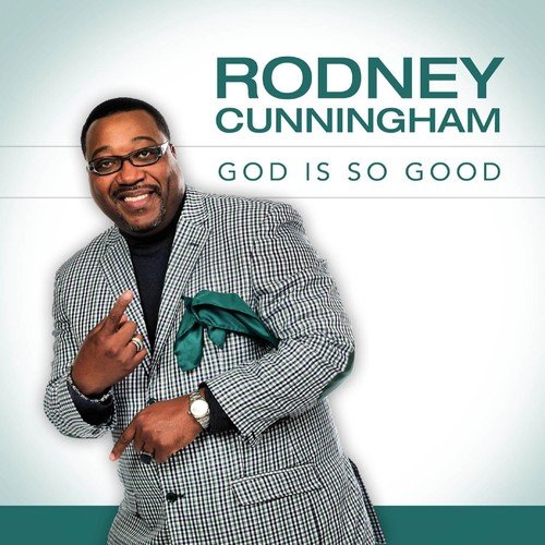 Rodney Cunningham - God Is So Good - Amazon.com Music