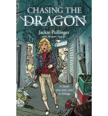 [(Chasing the Dragon)] [ By (author) Jackie Pullinger, By (author ...