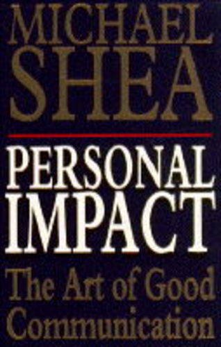 Personal Impact: Michael Shea: 9780749316723: Amazon.com: Books
