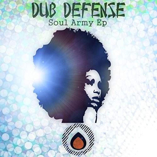 Écouter Soul Army Ep par Dub Defense sur Amazon Music Unlimited