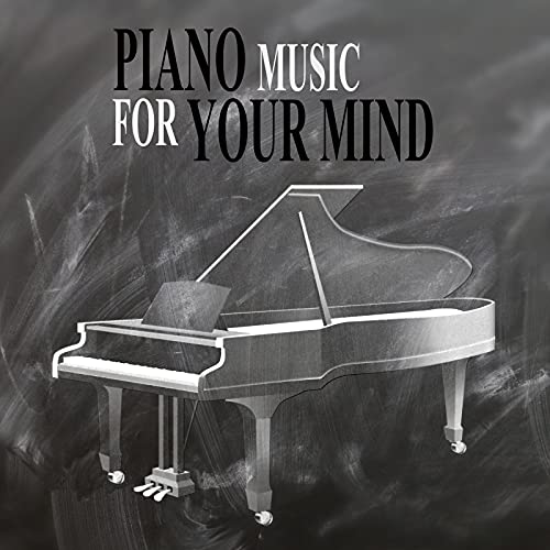 Amazon.com: Piano Music for Your Mind – Food for Your Brain, Piano ...