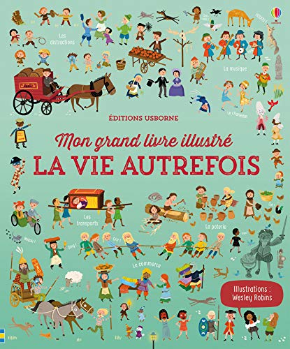 Amazon.fr - La vie autrefois - Mon grand livre illustré - Baer, Sam ...