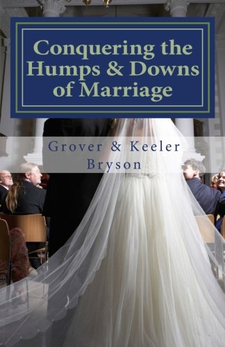 Conquering the Humps & Downs of Marriage: Bryson, Grover & Keeler ...