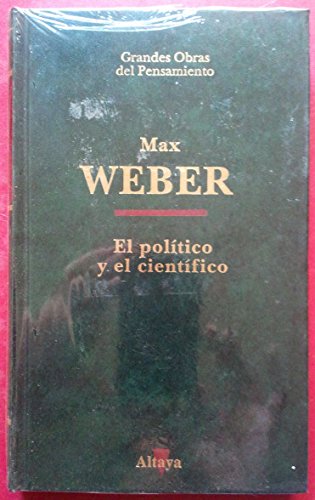 El político y el científico : Weber, Max: Amazon.com.mx: Libros