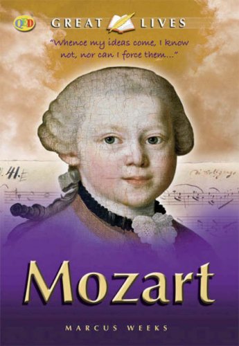 Mozart (QED Great Lives): Marcus Weeks: 9781845383404: Amazon.com: Books