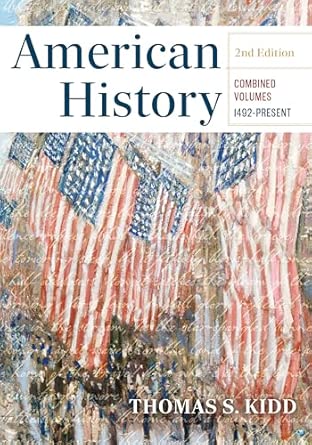 American History, Combined Edition: 1492 - Present: Kidd, Thomas S ...