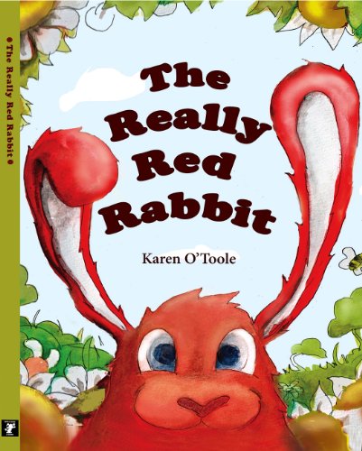 The Really Red Rabbit eBook : O'Toole, Karen, Orazzini, Francesco ...