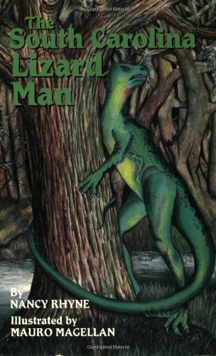 South Carolina Lizard Man, The: Rhyne, Nancy, Magellan, Mauro ...